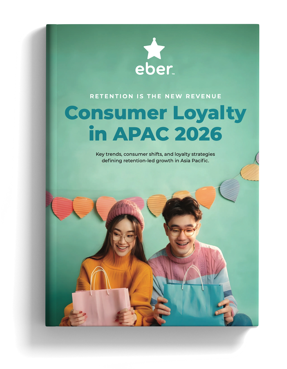 Consumer Loyalty in APAC 2026 - Eber